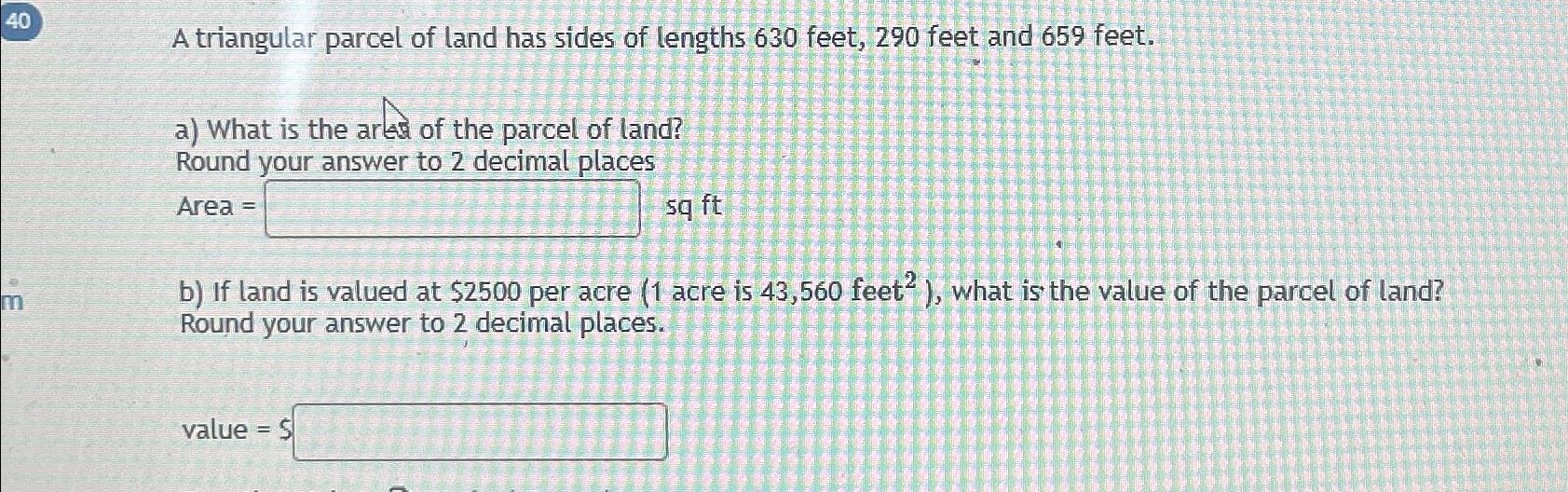 Solved A triangular parcel of land has sides of lengths 630 | Chegg.com