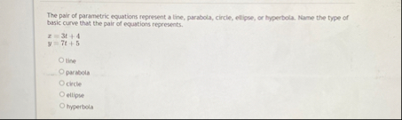Solved The pair of parametric equations represent a line, | Chegg.com