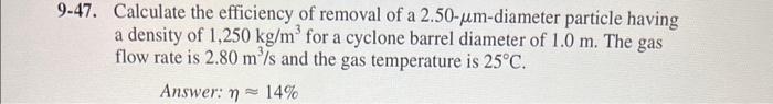Solved 47. Calculate the efficiency of removal of a | Chegg.com