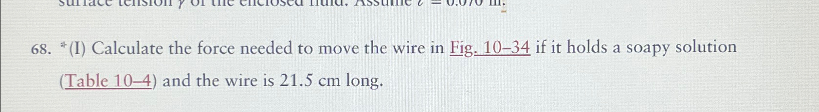 Solved *(I) ﻿Calculate the force needed to move the wire in | Chegg.com