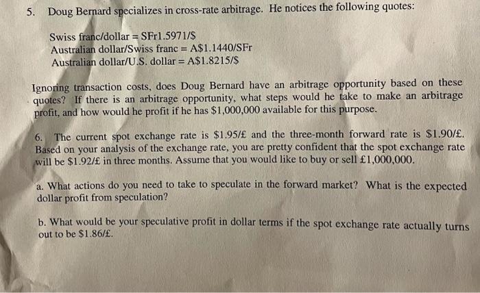 Solved 5. Doug Bernard specializes in cross-rate arbitrage. | Chegg.com