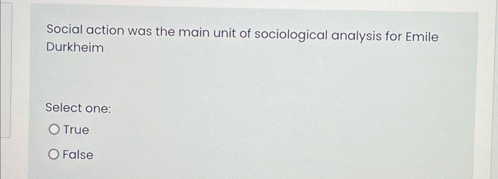 Solved Social action was the main unit of sociological | Chegg.com