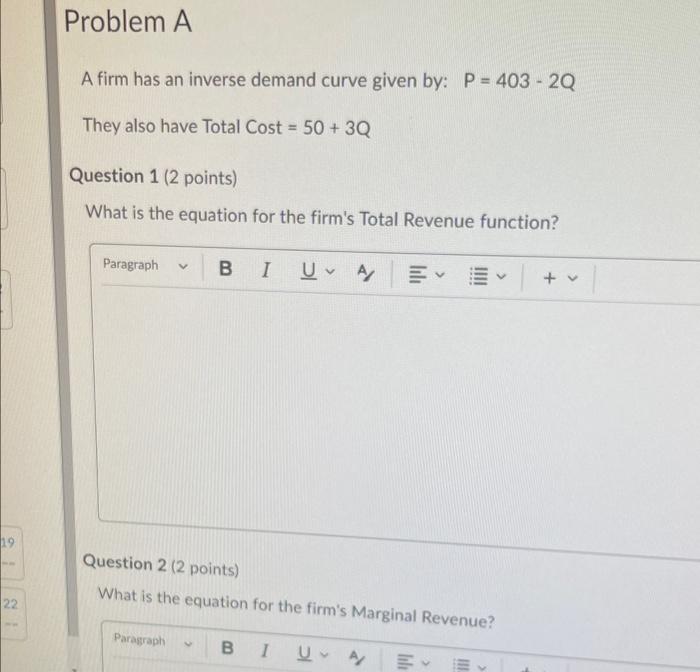 Solved A firm has an inverse demand curve given by: P=403−2Q | Chegg.com