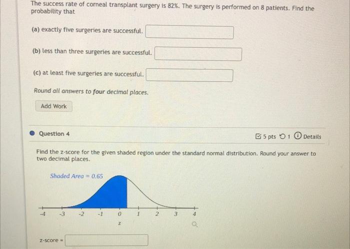 Solved The success rate of corneal transplant surgery is | Chegg.com