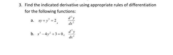 Solved 3. Find the indicated derivative using appropriate | Chegg.com