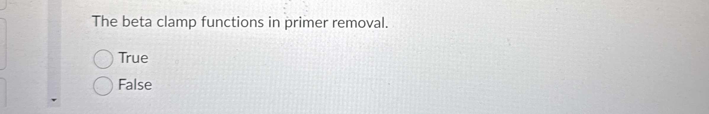 Solved The beta clamp functions in primer removal. | Chegg.com