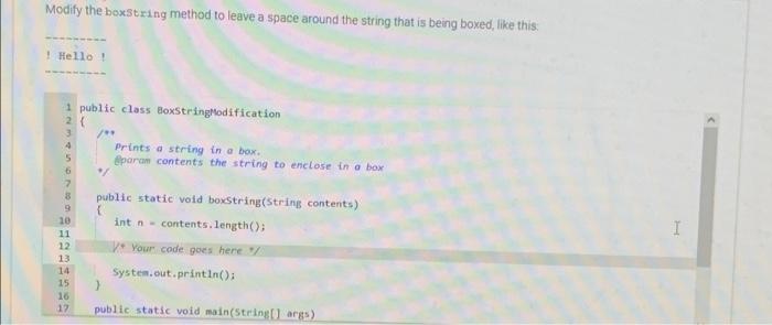 Solved Modify the boxstring method to leave a space around | Chegg.com