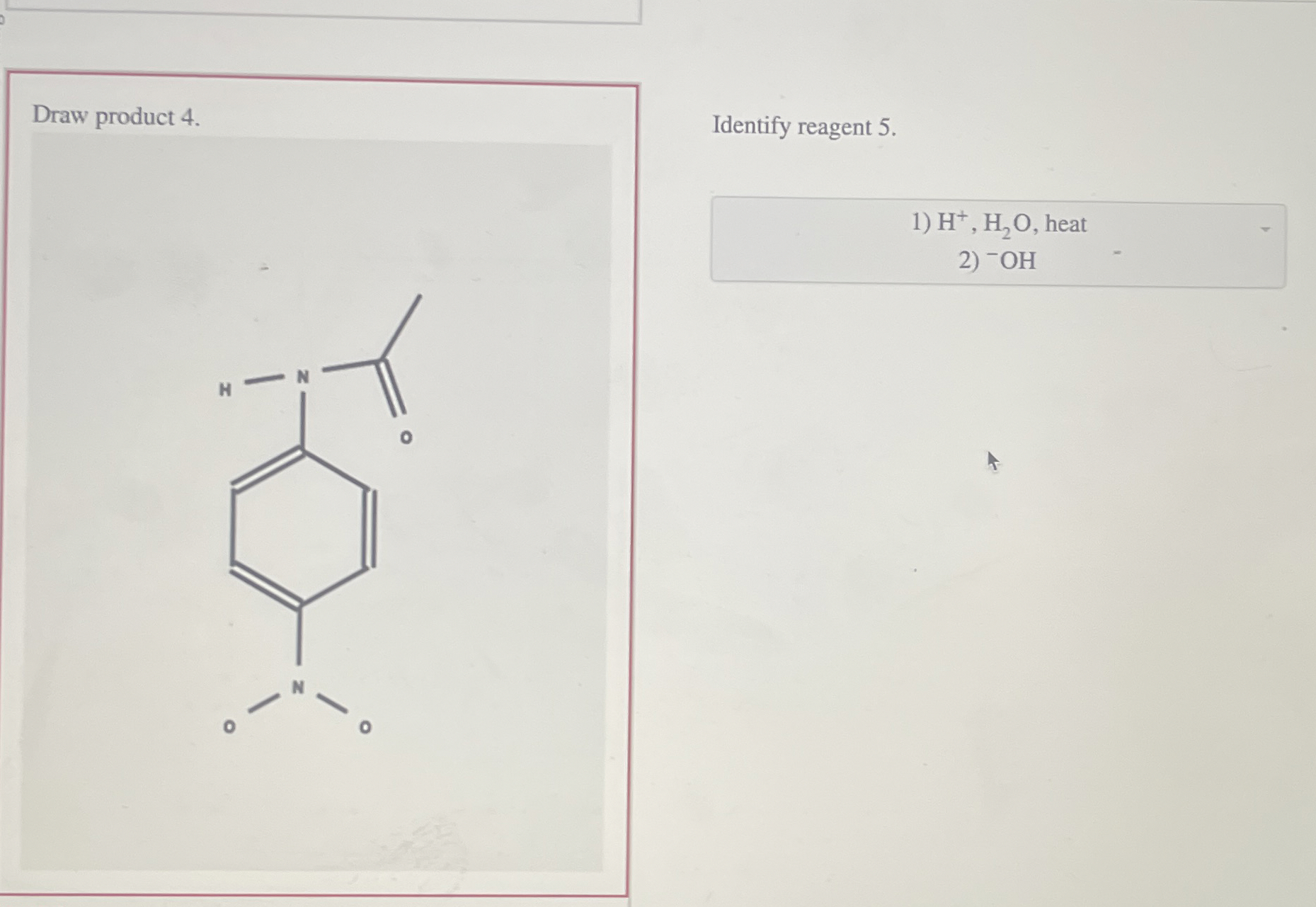 Solved Draw product 4 .Identify reagent 5 .H+,H2O, ﻿heat-OH | Chegg.com