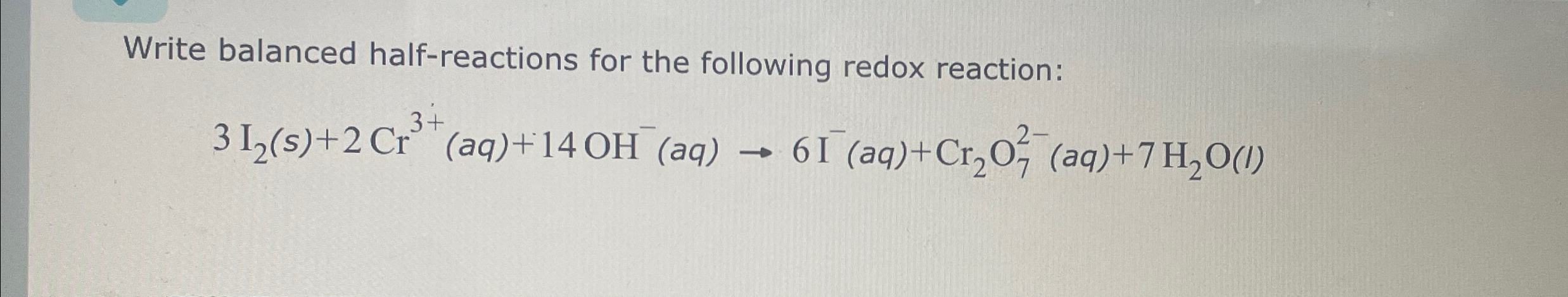 Solved Write balanced half-reactions for the following redox | Chegg.com