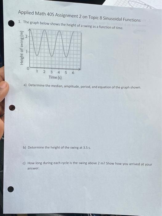 Solved Applied Math 405 Assignment 2 on Topic 8 Sinusoidal | Chegg.com