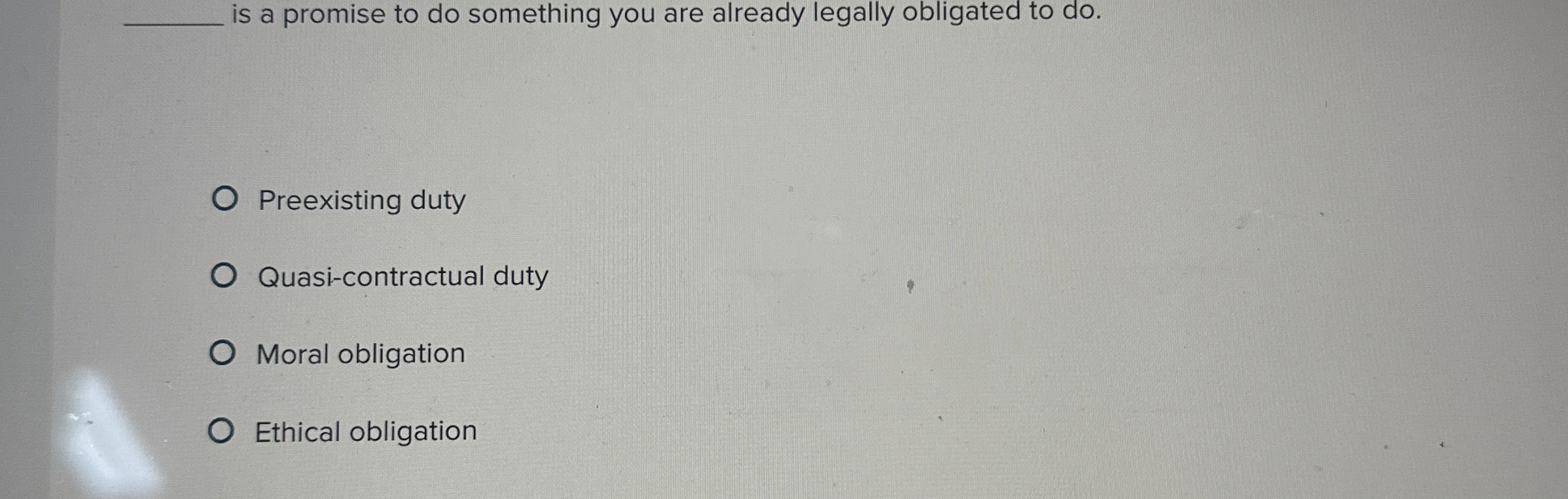 Solved is a promise to do something you are already legally | Chegg.com
