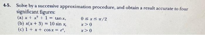 Solved 5. Solve by a successive approximation procedure, and | Chegg.com
