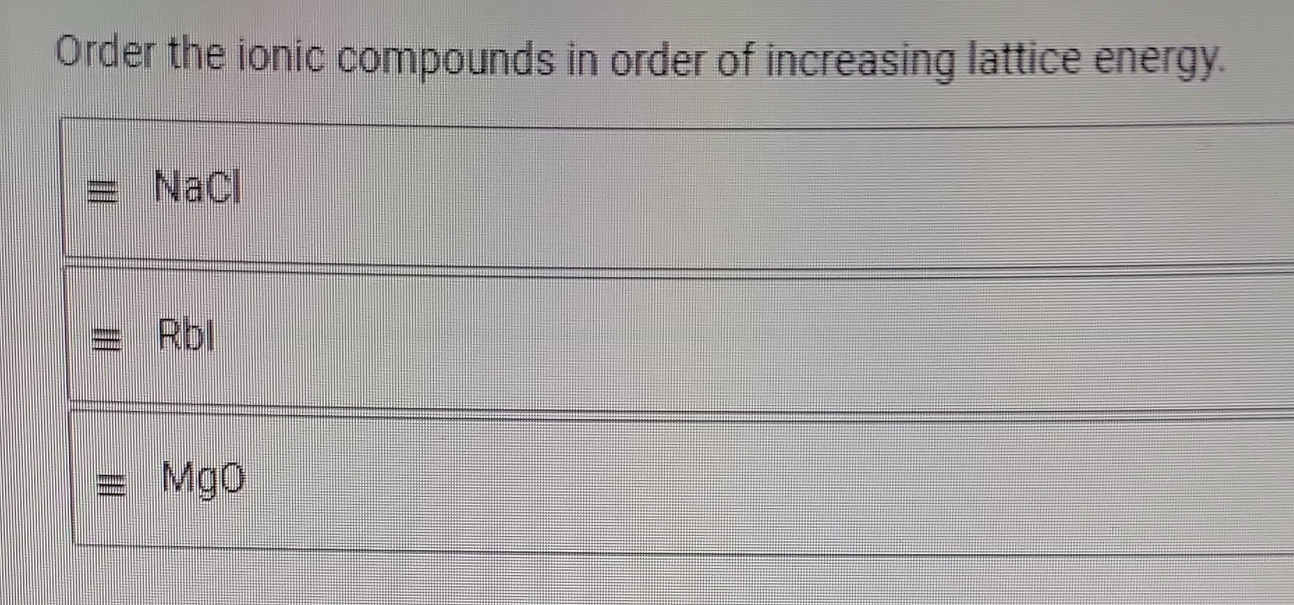 Solved Order the ionic compounds in order of increasing | Chegg.com