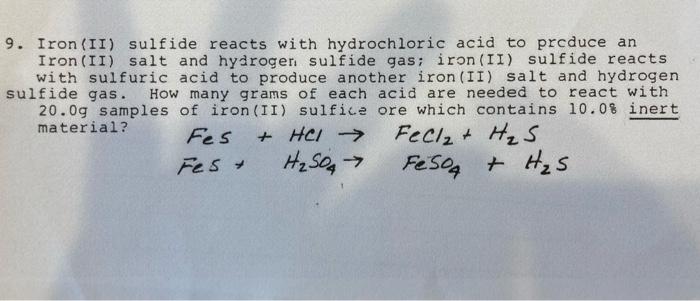 Solved 9. Iron(II) sulfide reacts with hydrochloric acid to | Chegg.com