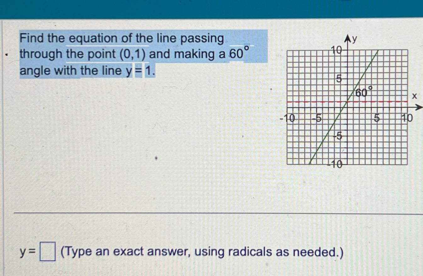 Solved Find The Equation Of The Line Passing Through The