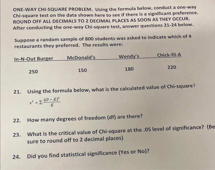 Solved ONE-WAY CHI-SQUARE PROBLEM. Using the formula below, | Chegg.com