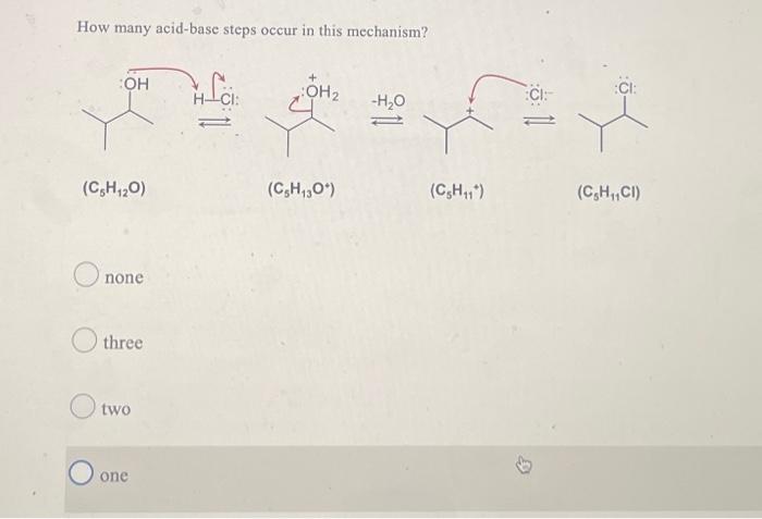 Solved How many acid-base steps occur in this mechanism? OH | Chegg.com