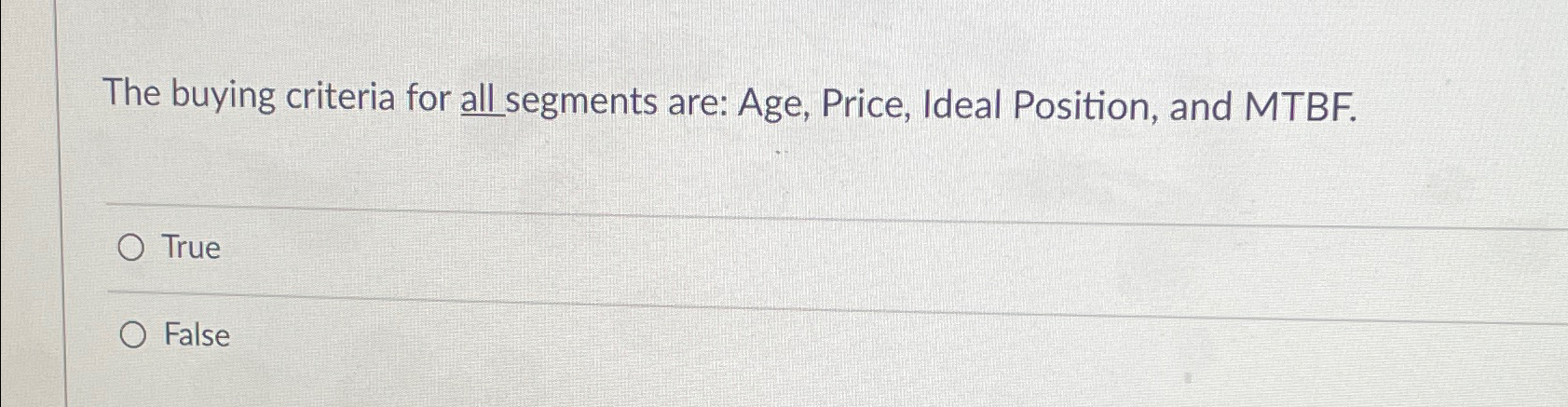 Solved The buying criteria for all segments are: Age, Price, | Chegg.com