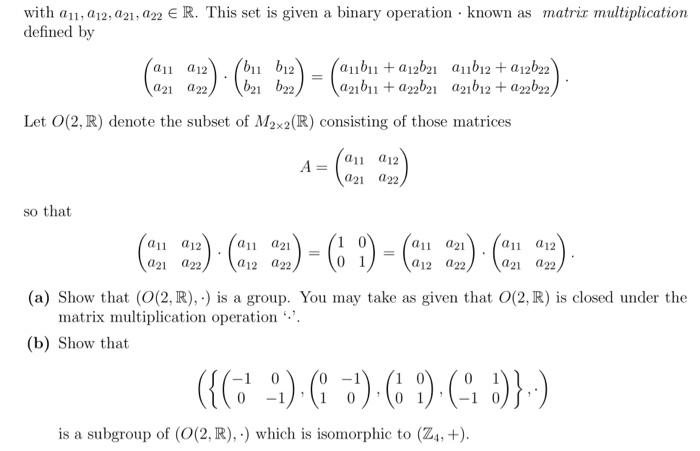 Solved We let M2x2 (R) denote the set of 2 × 2 matrices a12 | Chegg.com