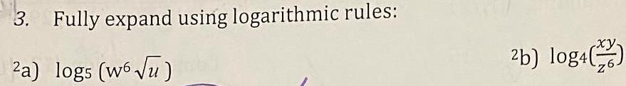 Solved Fully expand using logarithmic | Chegg.com