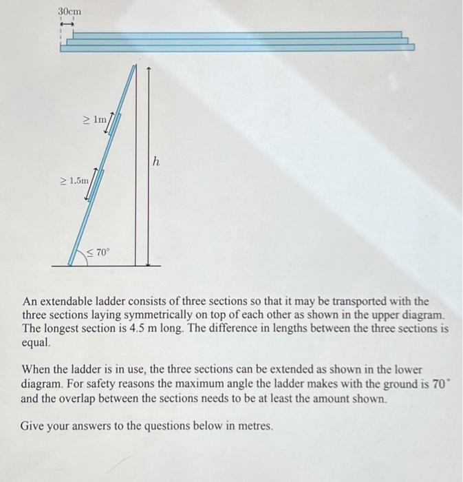 Solved An extendable ladder consists of three sections so | Chegg.com