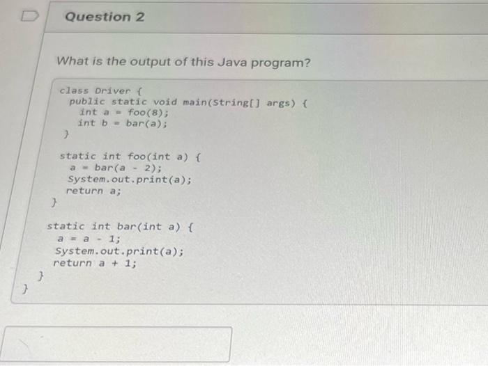 Solved What will this small program output? class Main \{ | Chegg.com