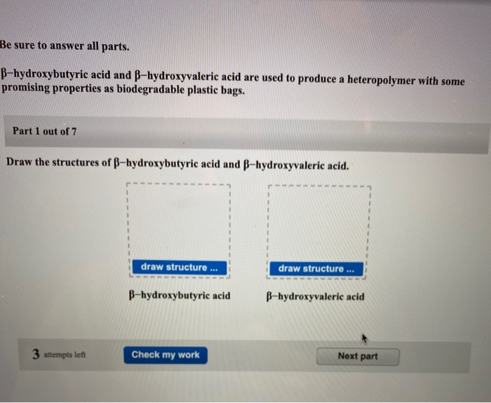 Solved Be sure to answer all parts. B-hydroxybutyric acid | Chegg.com