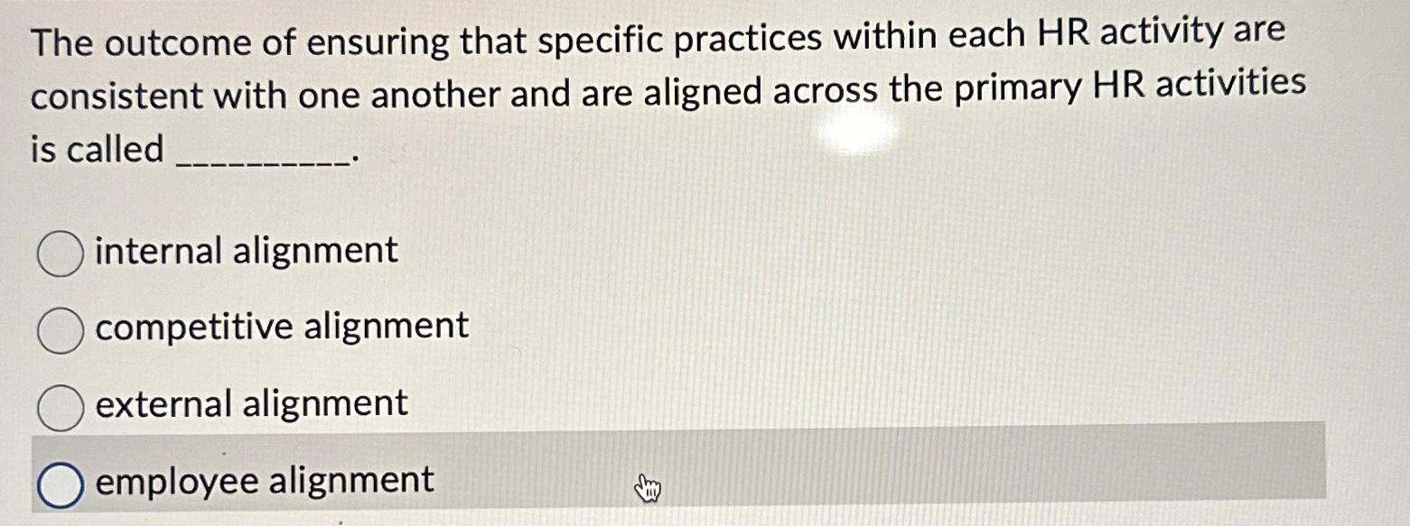 Solved The outcome of ensuring that specific practices | Chegg.com
