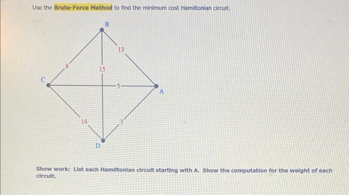 Solved use Brute force method to find the minimum cost | Chegg.com
