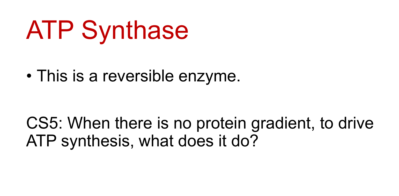 Solved ATP SynthaseThis is a reversible enzyme.CS5: When | Chegg.com