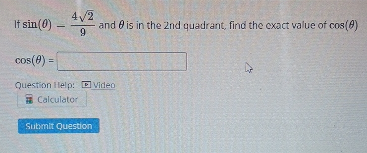 Solved If sin(θ)=4229 ﻿and θ ﻿is in the 2nd quadrant, find | Chegg.com