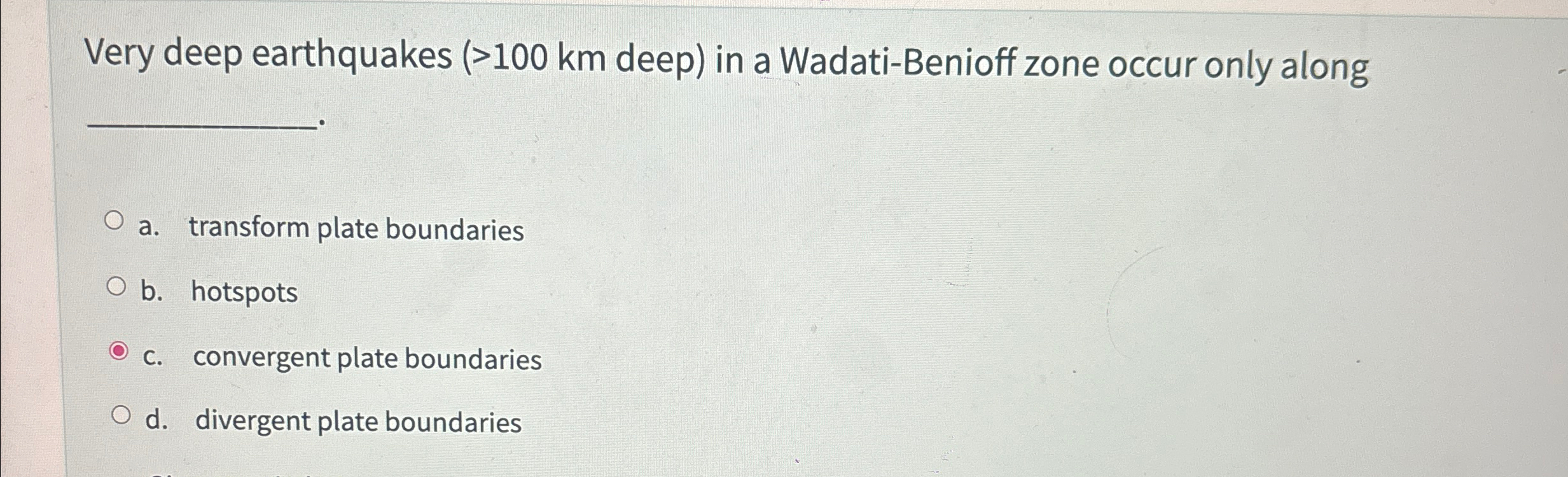 Solved Very deep earthquakes ( >100km ﻿deep) ﻿in a | Chegg.com