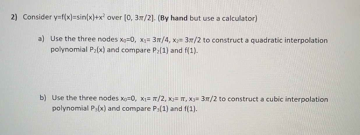 Solved Consider y=f(x)=sin(x)+x2 ﻿over 0,3π2. (By hand but | Chegg.com