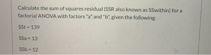 Solved Calculate the sum of squares residual (SSR also known | Chegg.com