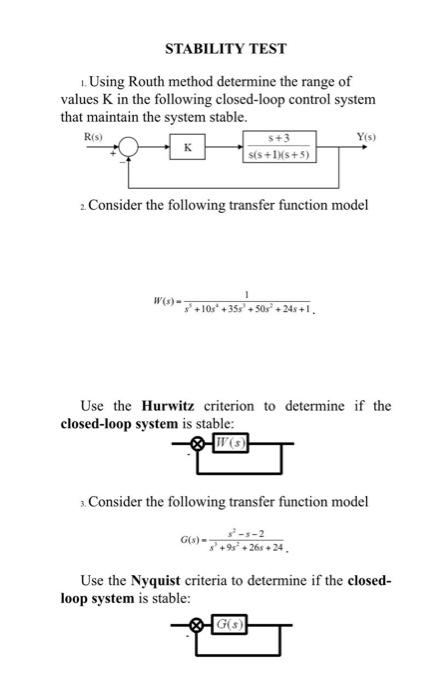 Solved 1. Using Routh method determine the range of values K | Chegg.com