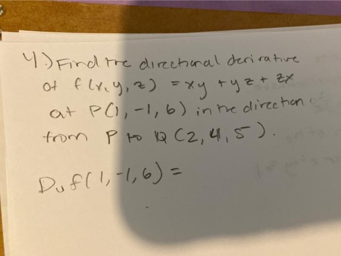 Solved 4 Find The Directional Derivative Of Flx Y Z