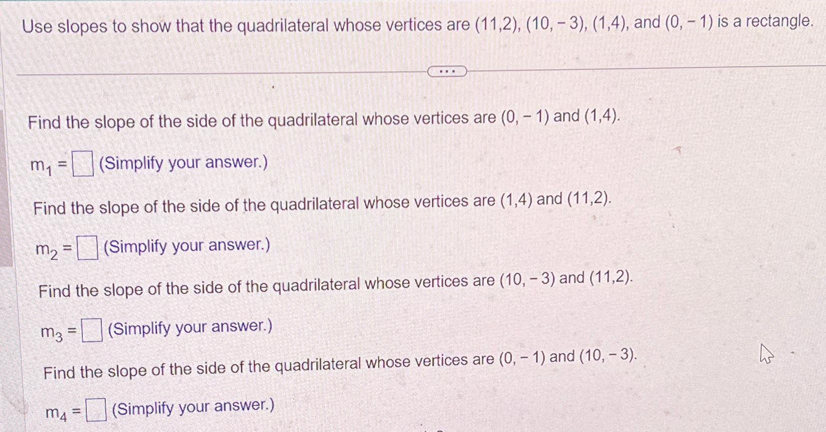 Solved Use slopes to show that the quadrilateral whose | Chegg.com