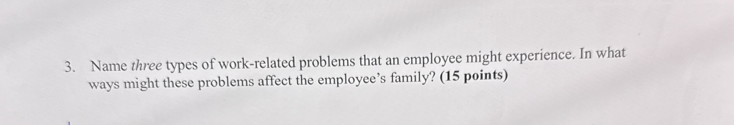 Solved Name three types of work-related problems that an | Chegg.com