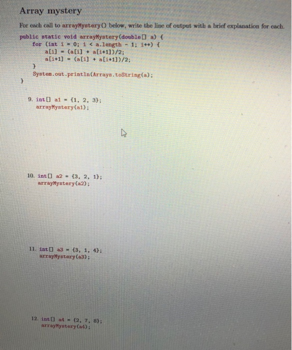 Solved Array mystery For each call to arrayMysteryo below, | Chegg.com