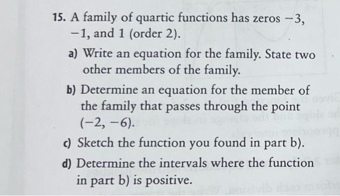 Solved 15. A family of quartic functions has zeros −3, −1, | Chegg.com