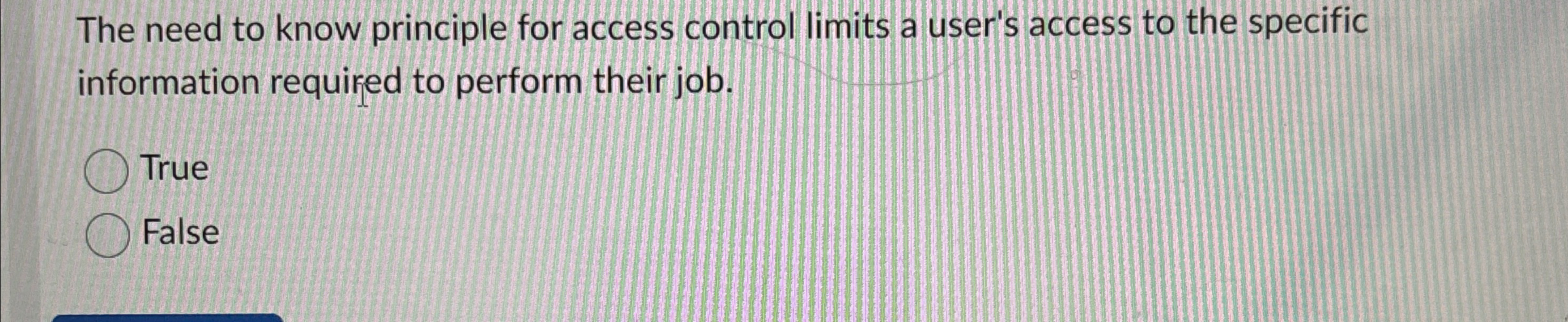 Solved The need to know principle for access control limits | Chegg.com