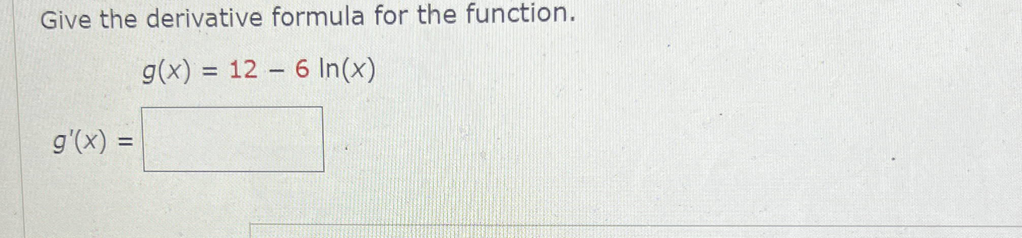 Solved Give the derivative formula for the | Chegg.com