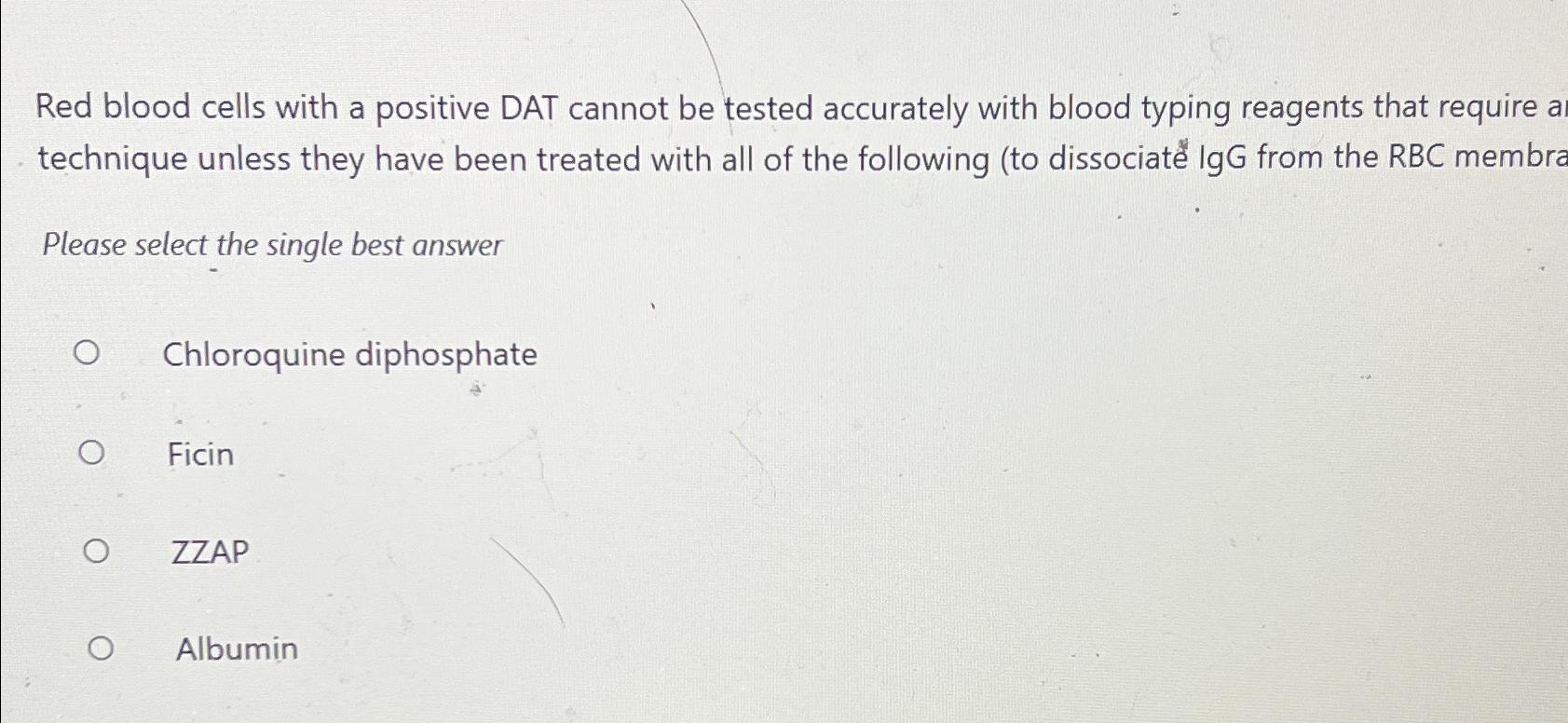 Solved Red blood cells with a positive DAT cannot be tested | Chegg.com