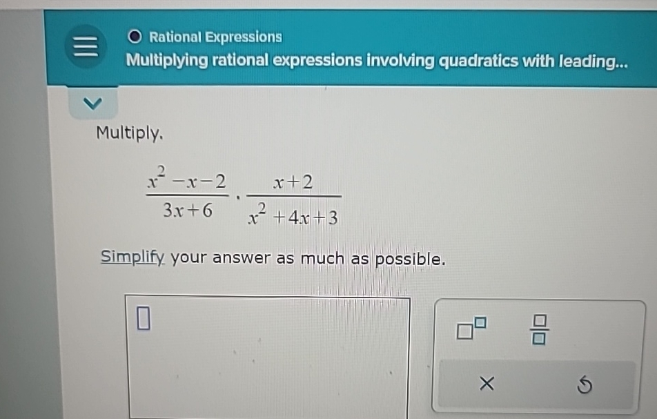 Solved Rational ExpressionsMultiplying rational expressions | Chegg.com