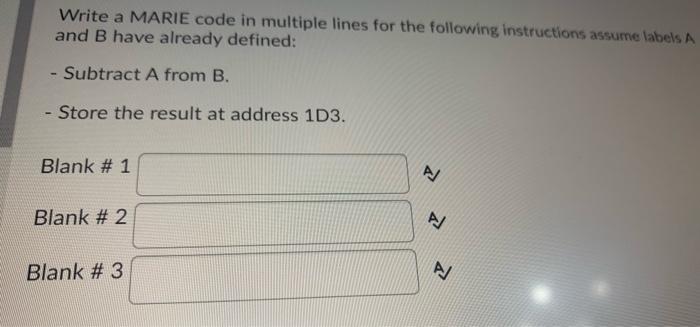 Solved Write a MARIE code in multiple lines for the | Chegg.com