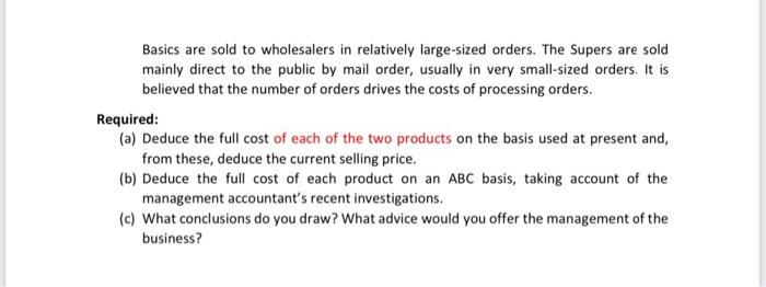 Solved Psilis Ltd makes a product in two qualities, called | Chegg.com