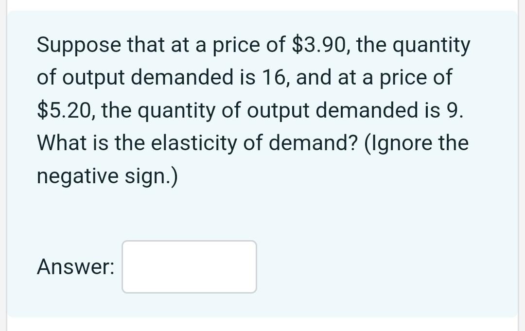 Solved Suppose that at a price of $3.90, the quantity of | Chegg.com