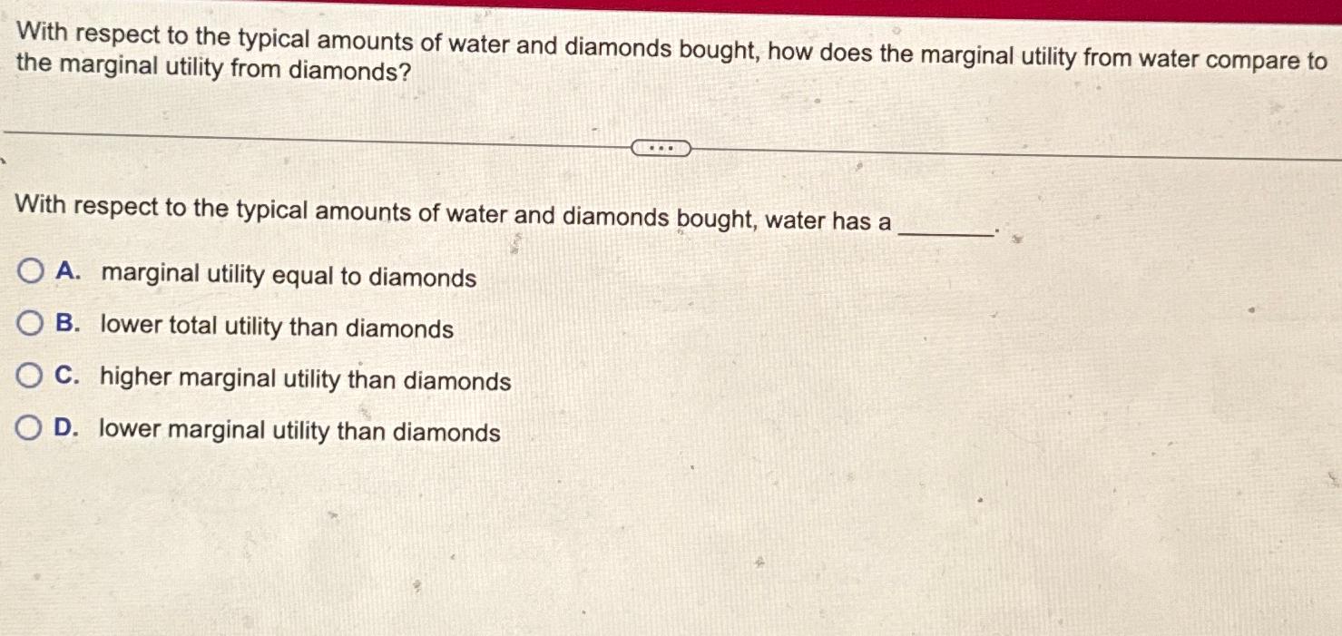 Solved With respect to the typical amounts of water and | Chegg.com