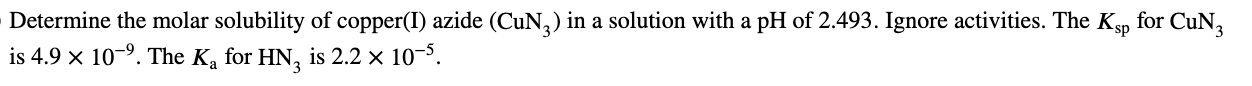 Determine the molar solubility of ﻿copper (I) ﻿azide | Chegg.com