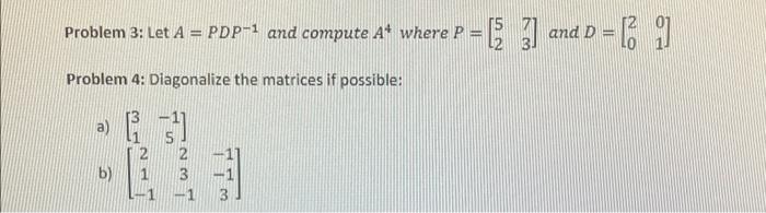 Solved please use linear algebra to solve problem 3,4a & 4b. | Chegg.com